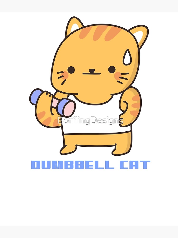 "Dumbbell Cat" Poster for Sale by BofflingDesigns | Redbubble