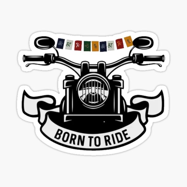 Born To Ride Stickers | Redbubble