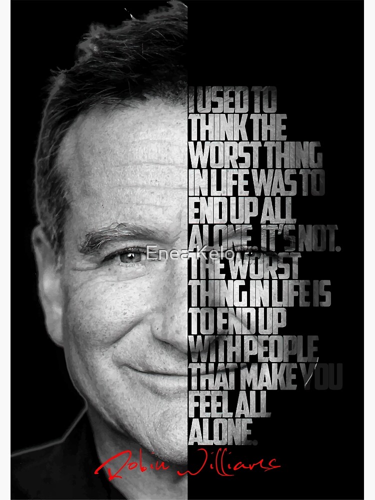 Robin Williams Quotes Alone
