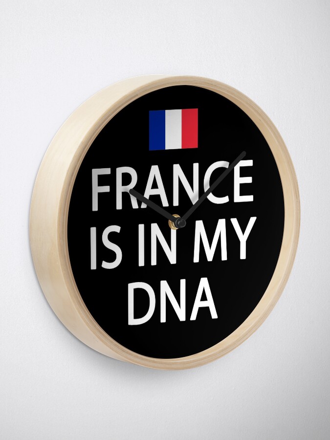 "Funny French Flag - France Ancestry - France is in my DNA" Clock by ...