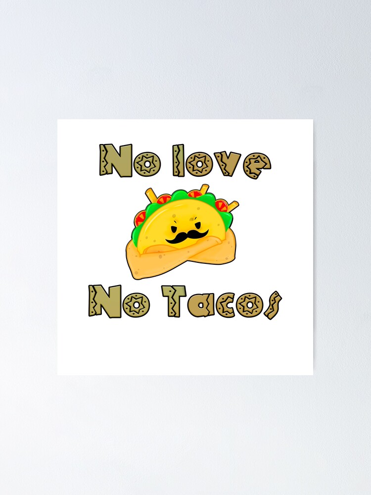 "Angry Taco" Poster by GalloPolloLoco | Redbubble
