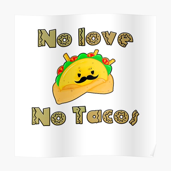 "Angry Taco" Poster by GalloPolloLoco | Redbubble