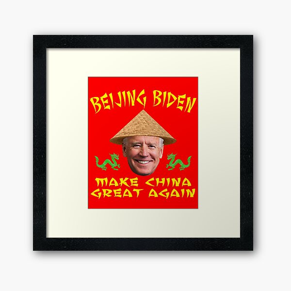 "Beijing Biden Make China Great Again" Framed Art Print for Sale by ...