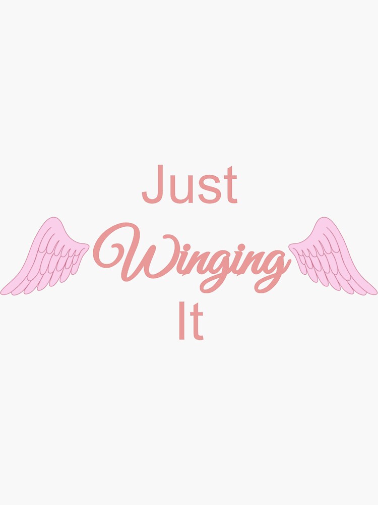 "Just Winging It" Sticker for Sale by HaydSterland | Redbubble