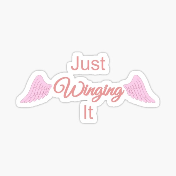 "Just Winging It" Sticker for Sale by HaydSterland | Redbubble