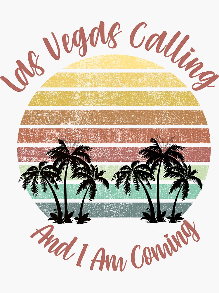 "Las Vegas is calling and i am coming" Sticker by rupalidharapat ...