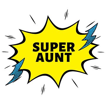 "Super Aunt Comic Book Style" Sticker for Sale by IBMClothing | Redbubble