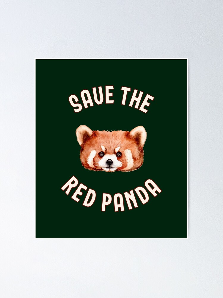 "Save the Red Panda" Poster by adortopia | Redbubble