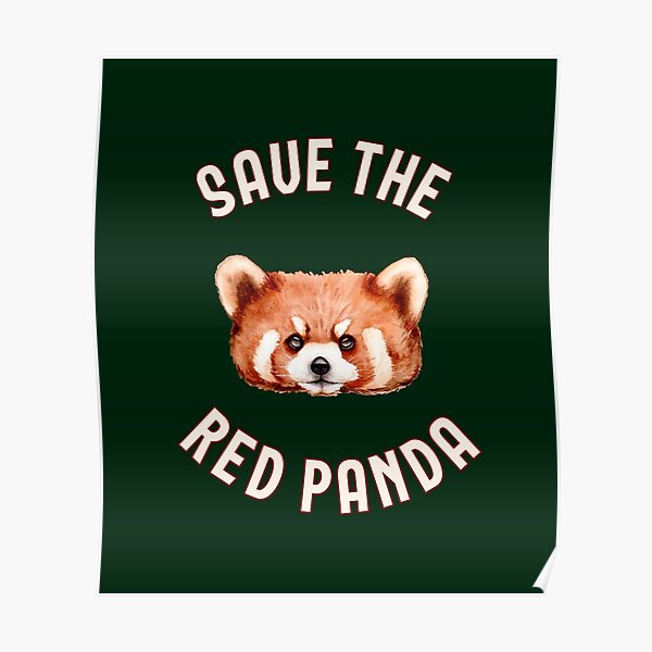 "Save the Red Panda" Poster by adortopia | Redbubble