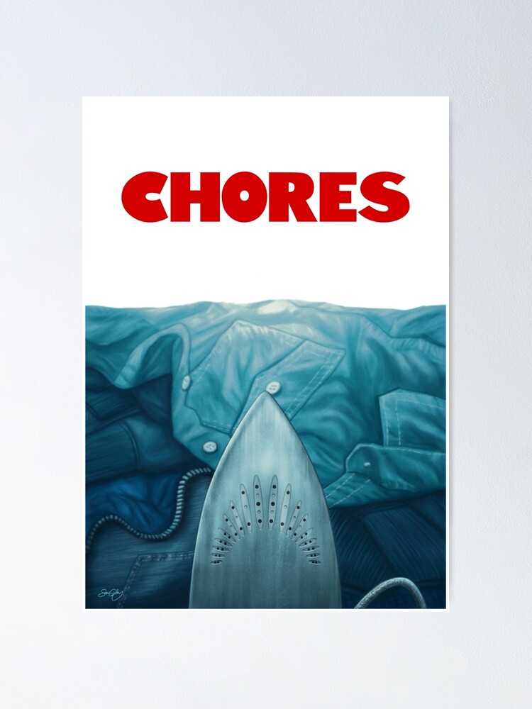 "Chores" Poster for Sale by samgilbey | Redbubble