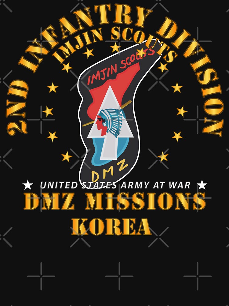 "Army - 2nd Infantry Division - ImJin Scout -DMZ Missions" Essential T ...