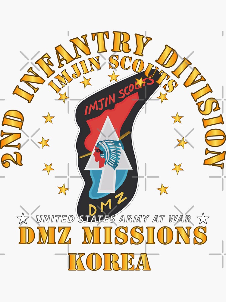 "Army - 2nd Infantry Division - ImJin Scout -DMZ Missions" Sticker for ...