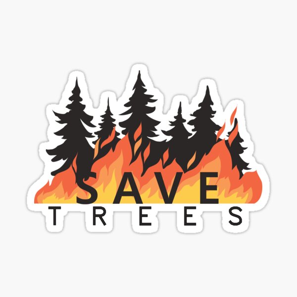 "SAVE TREES" Sticker for Sale by Nightlev | Redbubble