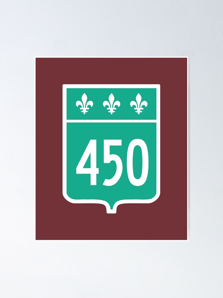 "Quebec Provincial Highway 450 (Area Code 450)" Poster by SRnAC | Redbubble