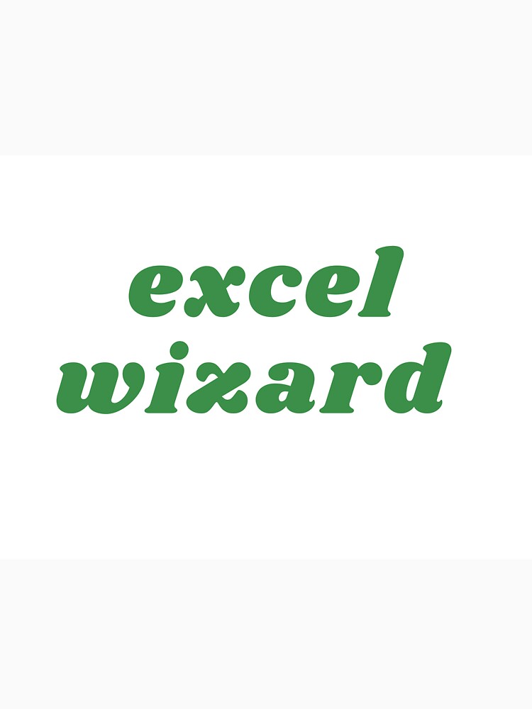 "excel wizard" T-shirt for Sale by marisophie | Redbubble | excel ...
