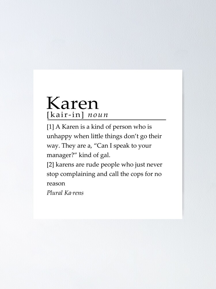"Karen - Dictionary Definition" Poster by Sound-Tees | Redbubble
