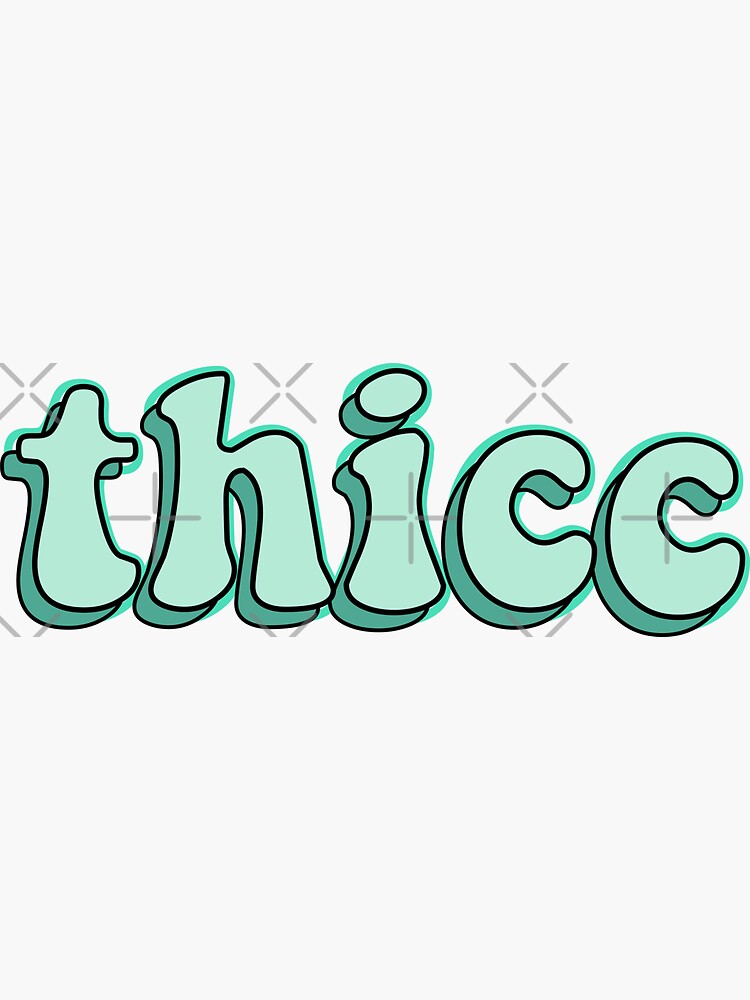 "thic l Thicc aesthetic" Sticker for Sale by Bossin | Redbubble