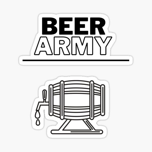 "Beer Army - Cask Conditioned Beer" Sticker for Sale by beerteeum ...