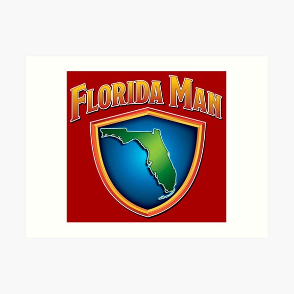 "Florida Man Superhero Shield with Florida Map" Art Print for Sale by ...