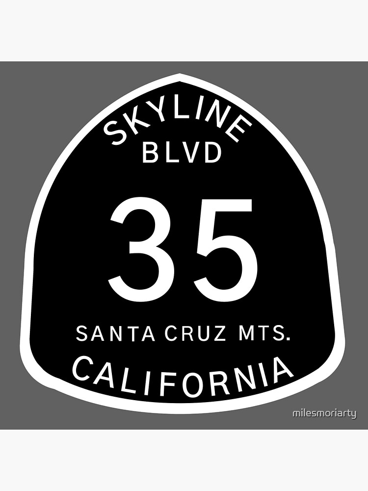 "Black Highway 35 Sign: Skyline Boulevard - Santa Cruz Mts ...