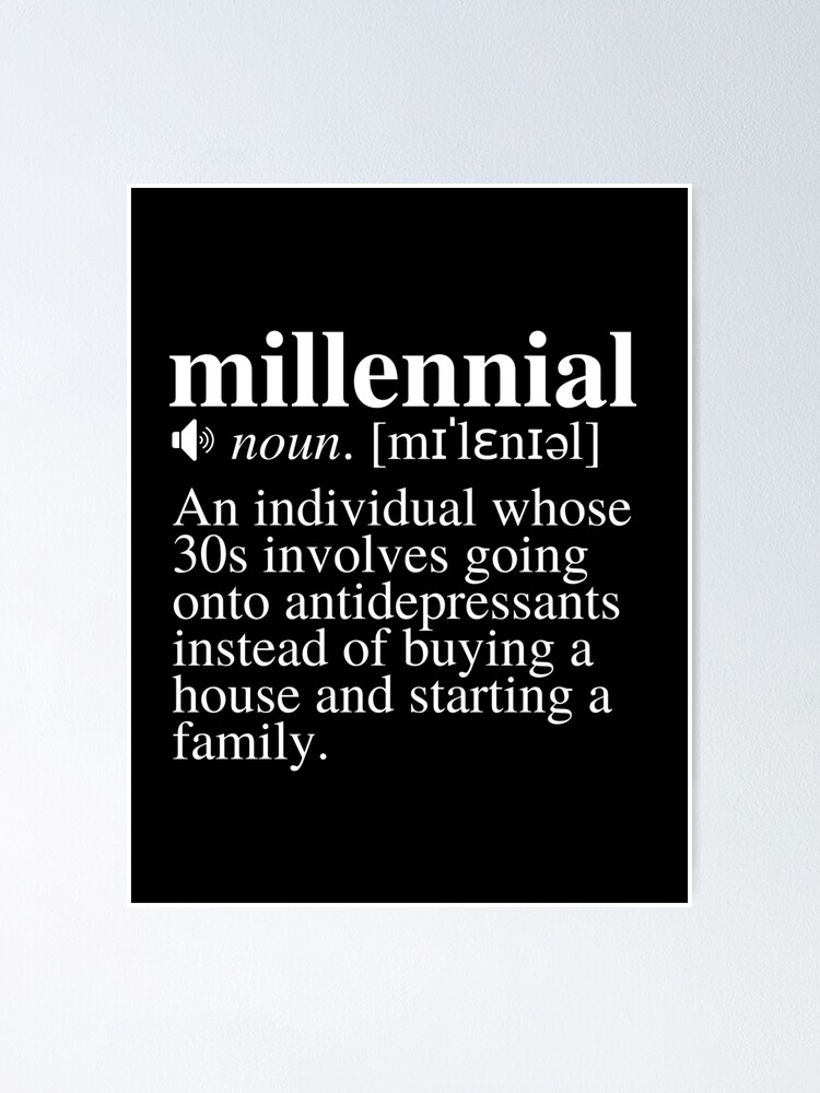 "Millennial Definition #2 - The 30s Depression (Black Background ...
