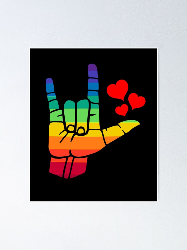 "ILY I Love You Rainbow LGBT ASL American Sign Language Design" Poster ...