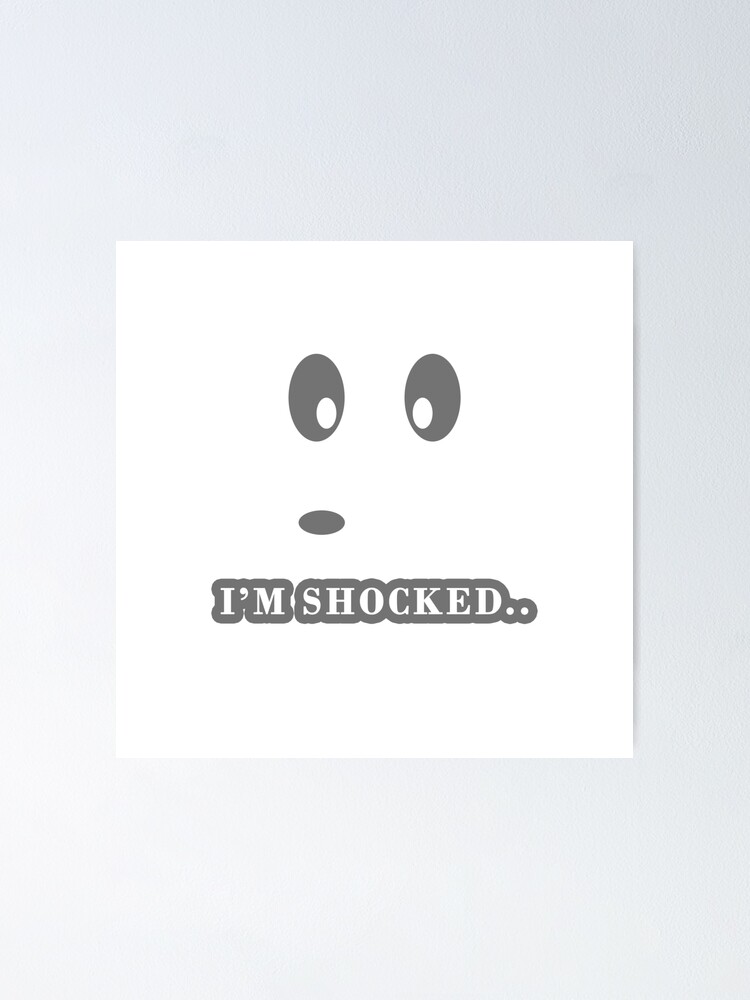 "Don't Be Shocked" Poster by MoodXT | Redbubble