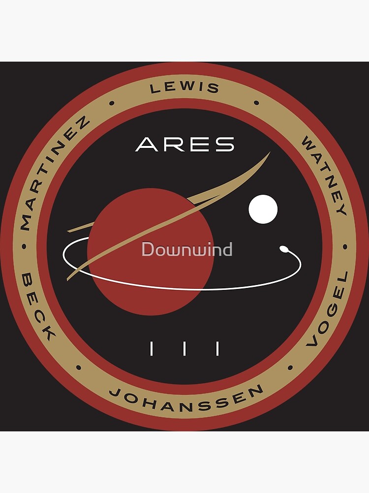 "Ares III Mission patch - The Martian" Art Print for Sale by Downwind ...