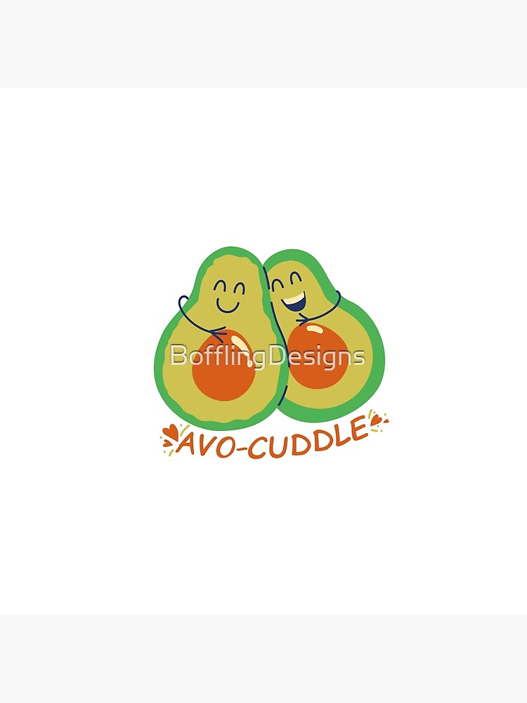 "Avo-Cuddle" Poster for Sale by BofflingDesigns | Redbubble