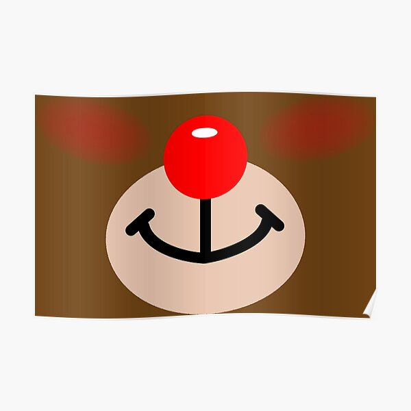 "Classic smiling Rudolph red nose blushing" Poster by Deegital18 ...