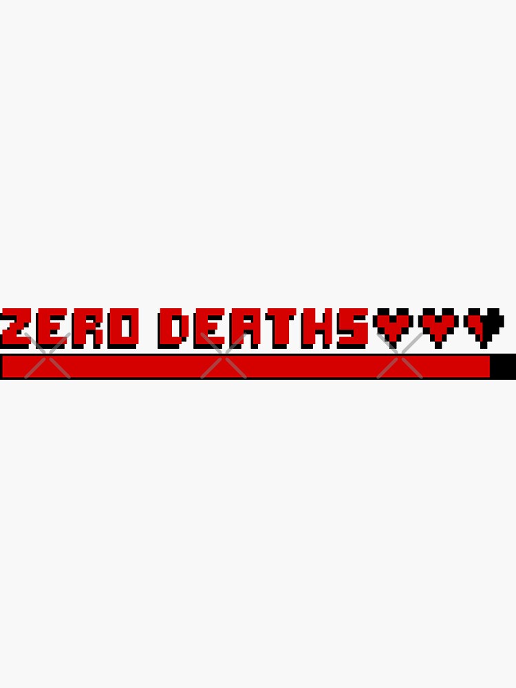 "Zero Deaths gaming logo for gamers" Sticker by MaesterAemon | Redbubble