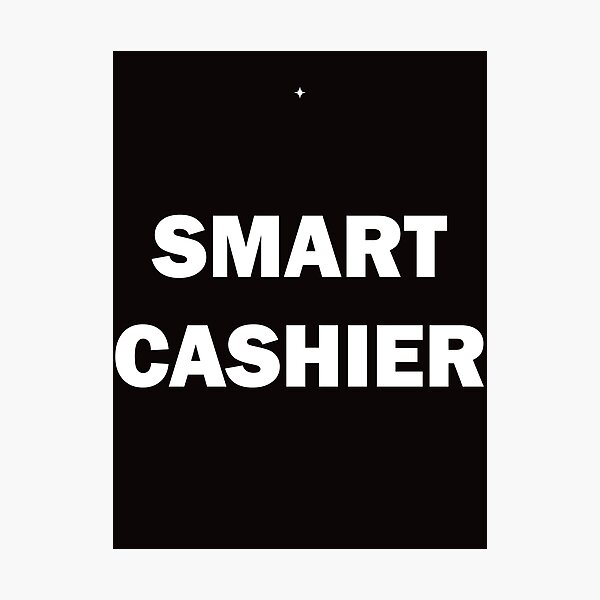 "Smart Cashier" Photographic Print for Sale by STAND-OUT | Redbubble