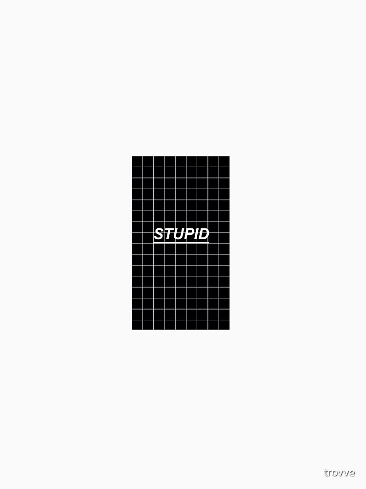 "Stupid Grid" T-shirt for Sale by trovve | Redbubble | grid t-shirts ...