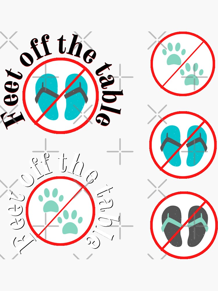 "Feet off the table" Sticker for Sale by Artsifi | Redbubble