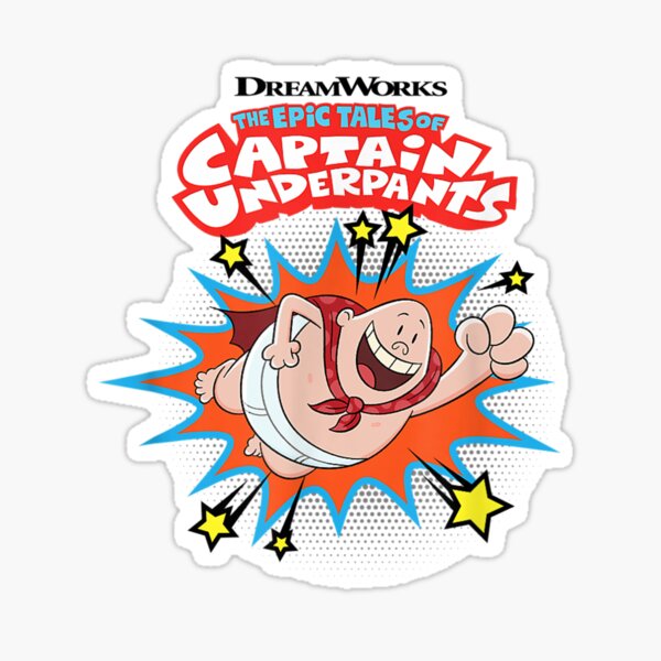 "Captain Underpants The First Epic Movie The Epic Tales " Sticker for ...