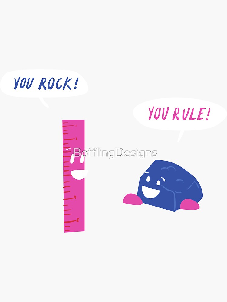 "You Rock! You Rule!" Sticker for Sale by BofflingDesigns | Redbubble
