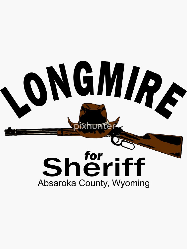 "Longmire for Sheriff" Sticker for Sale by pixhunter | Redbubble