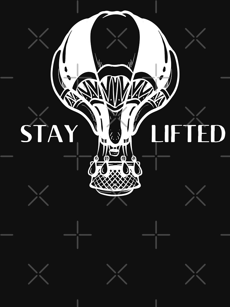 "Stay Lifted" Essential T-Shirt for Sale by MonocleSkully | Redbubble