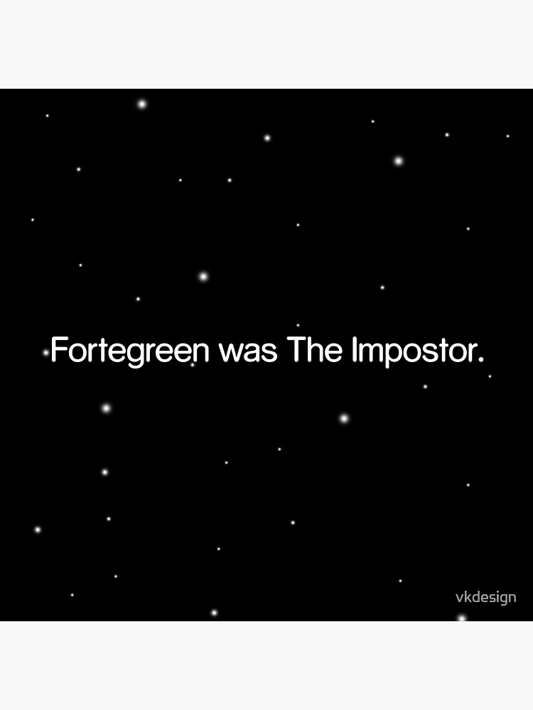 "Fortegreen was The Impostor" Sticker for Sale by vkdesign | Redbubble