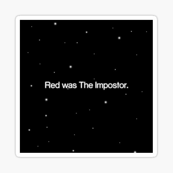 "Red was The Impostor" Sticker by vkdesign | Redbubble