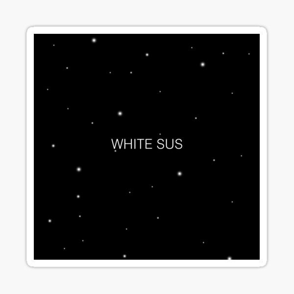 "White sus" Sticker by vkdesign | Redbubble