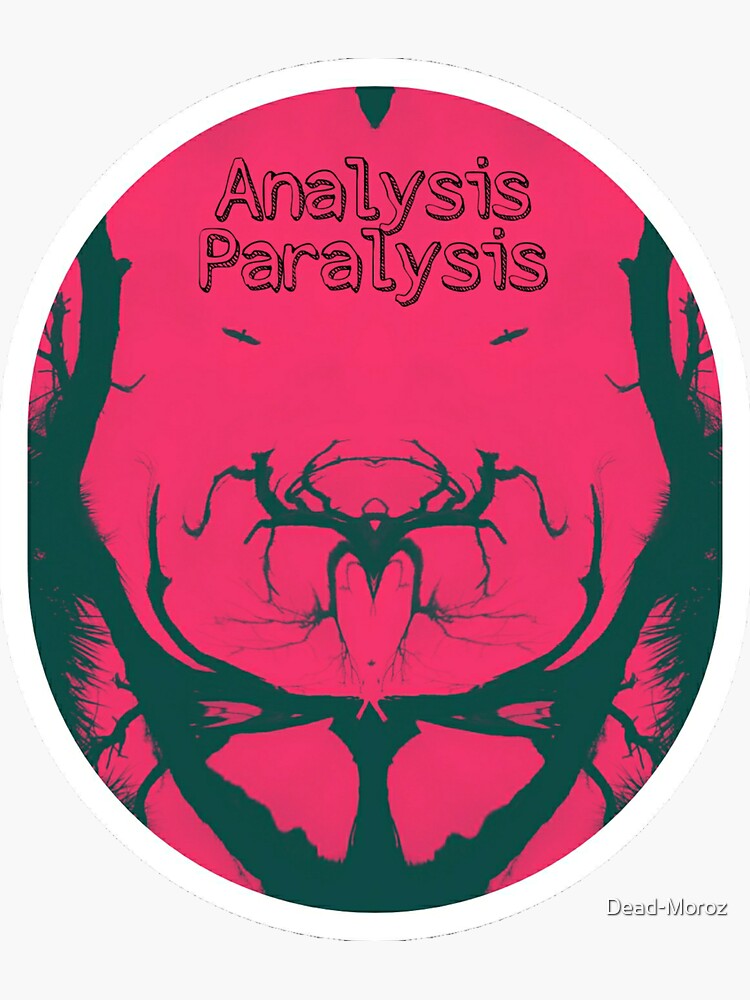 "Analysis Paralysis" Sticker for Sale by Dead-Moroz | Redbubble