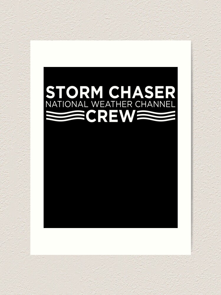 "Storm Chaser Meteorologist Hurricane Tornado Storm Chasing" Art Print ...
