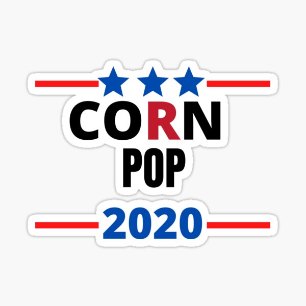 "Joe Biden & CornPop, Biden 2020 Corn Pop 2020 " Sticker for Sale by ...