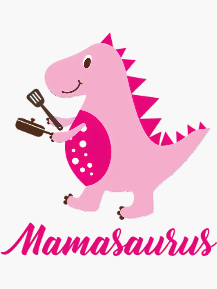 "Mamasaurus" Sticker by jpal74 | Redbubble