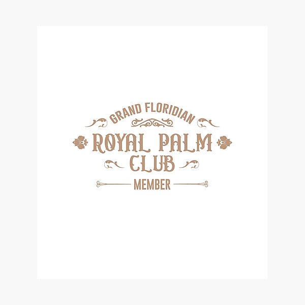 "Grand Floridian Royal Palm Club - Member" Photographic Print for Sale ...