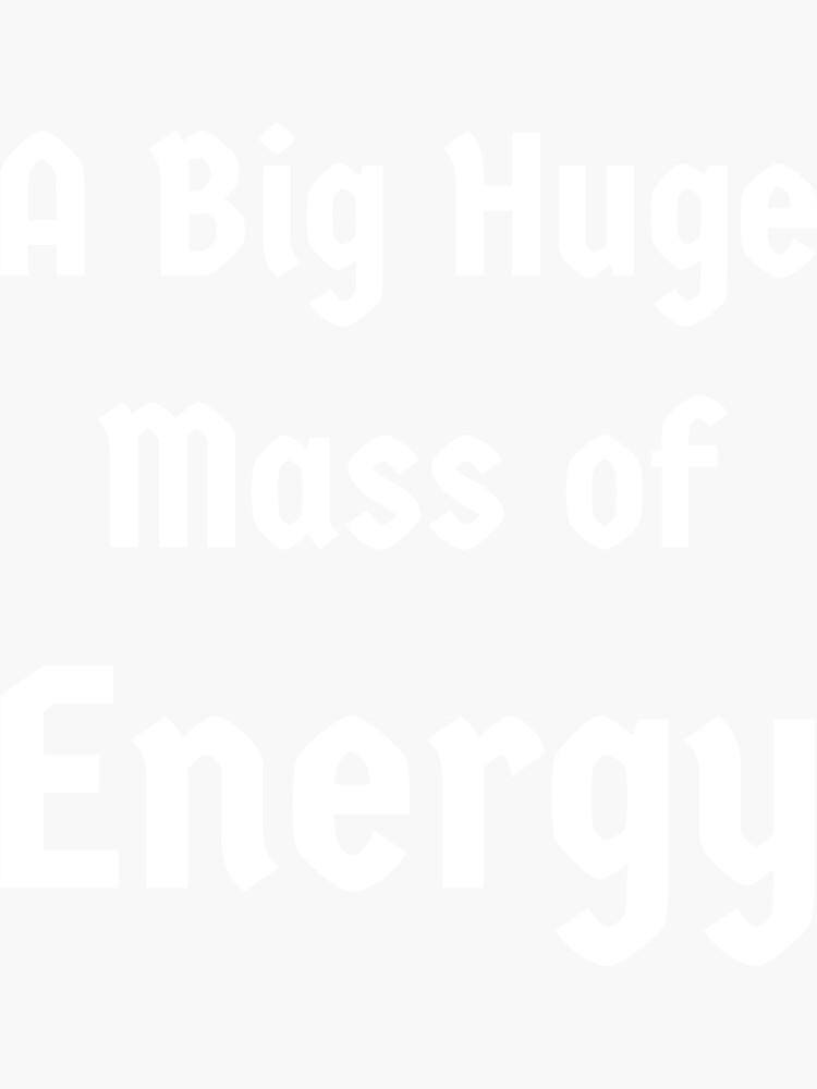 Big Energy Sticker For Sale By Uasns Redbubble big-energy-sticker-for-sale-by-uasns-redbubble