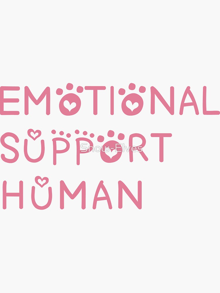 "emotional support human" Sticker by Snow-Elves | Redbubble