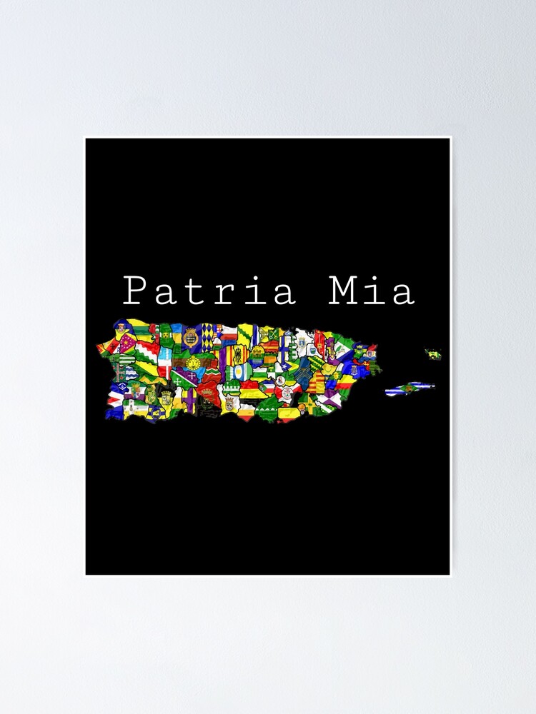 "Patria Mia Puerto Rico Flags Map" Poster for Sale by liamaris | Redbubble