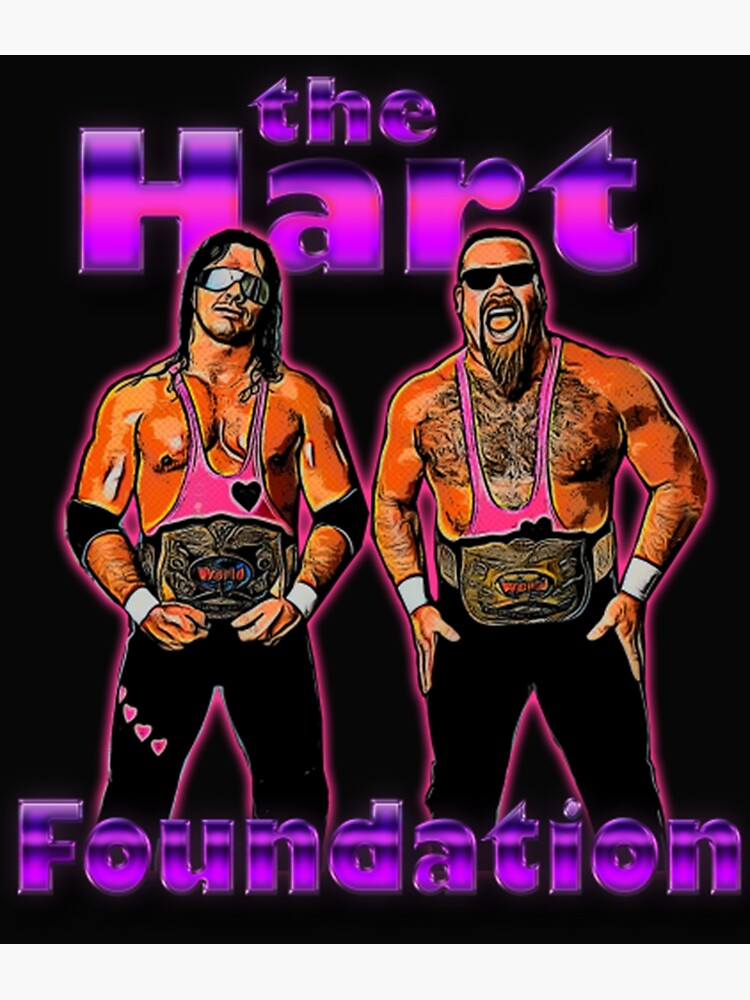 "The Hart Foundation the Hart foundation " Poster for Sale by CekaTovi ...